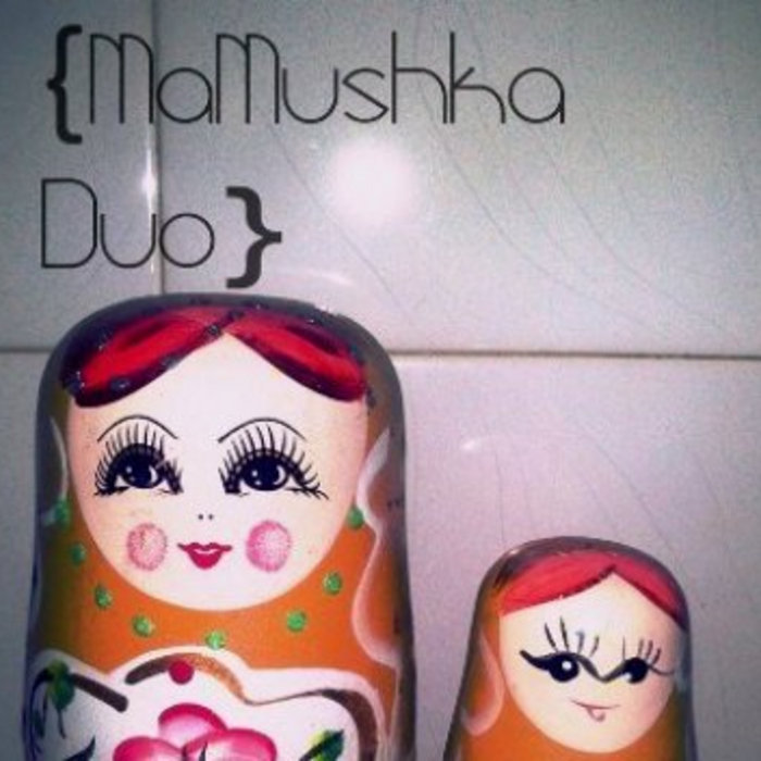 All of me (Mamushka Dúo version) | Mamushka Dúo