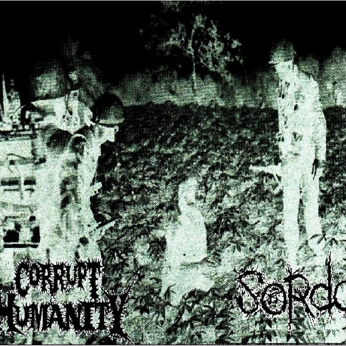 Split With Corrupt Humanity | Sordo