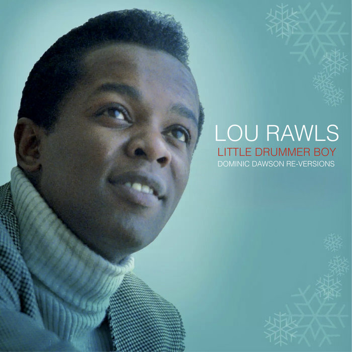 Little Drummer Boy (Dominic Dawson Re-Versions) | Lou Rawls | Dominic ...