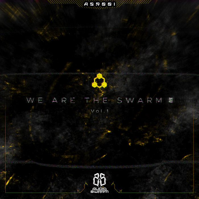 We Are The Swarm Vol. 1 | Audio Swarm