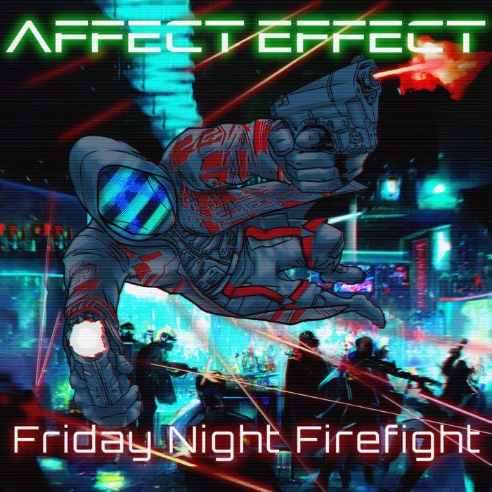 Friday Night Firefight | Affect Effect