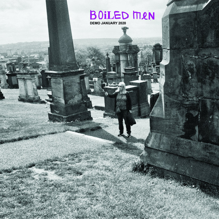 January 2020 Demo | BOILED MEN