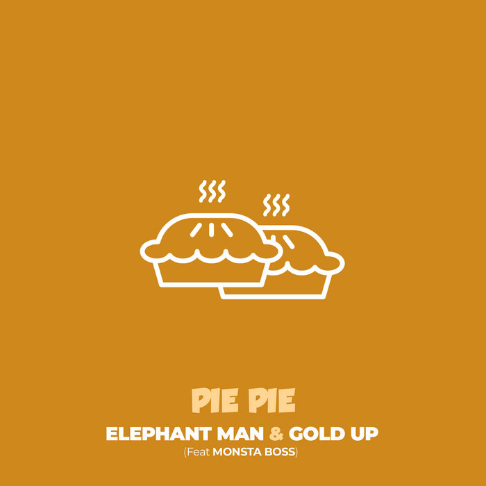 Gold Up & Elephant Man - Pie Pie (Dj Pack) | Gold Up