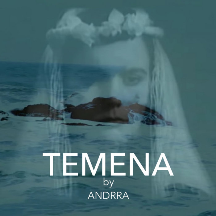 TEMENA / SINGLE | ANDRRA