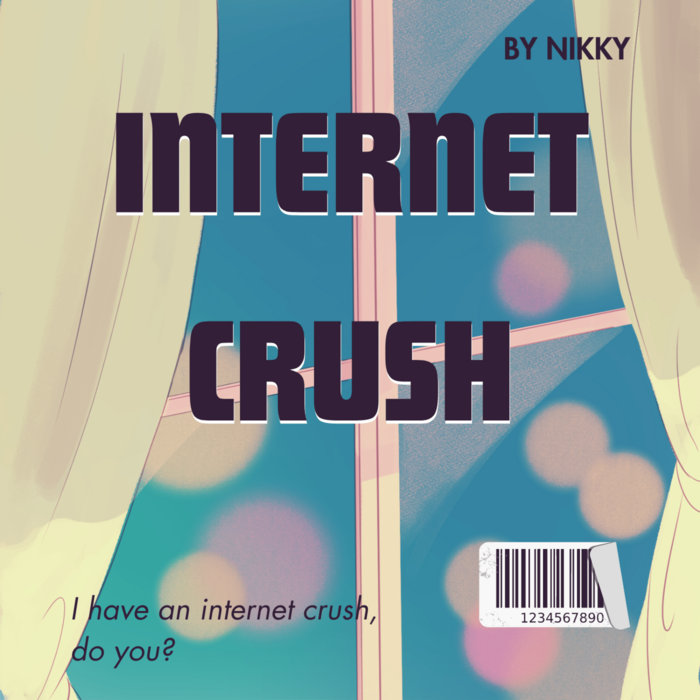Internet Crush | Nikky