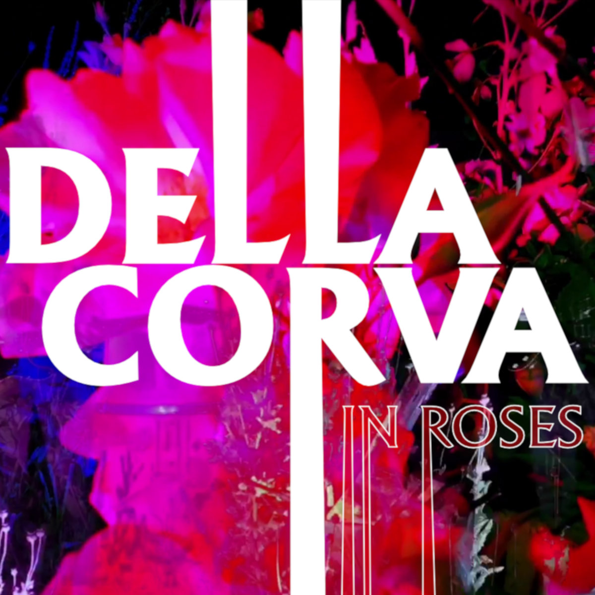 In Roses | Della Corva