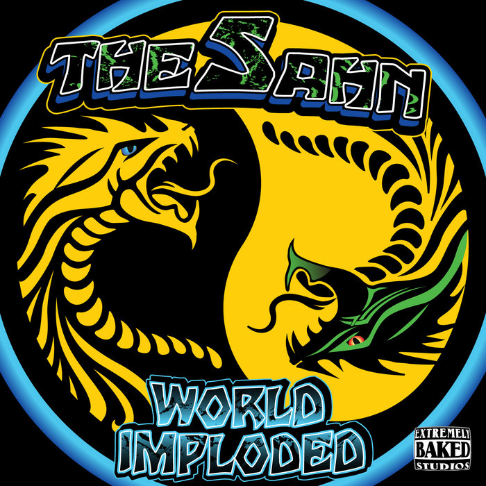 WORLD IMPLODED | THE SAHN