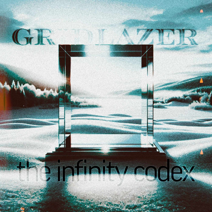 the infinity codex | GRIDLAZER