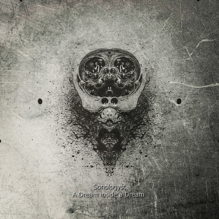 A Dream inside a Dream | SONOLOGYST