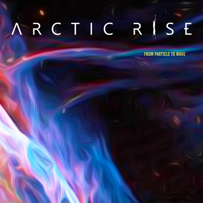 From Particle to Wave | Arctic Rise