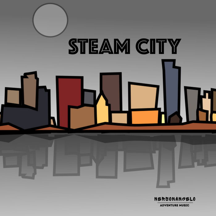 Steam City | nersonangelo
