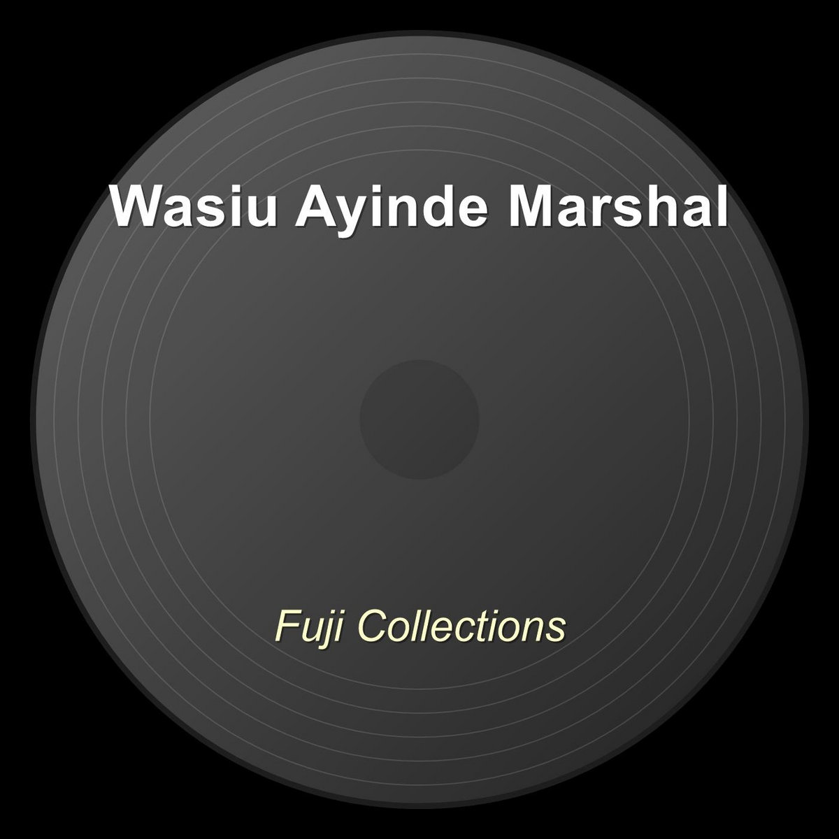Fuji Collections | Wasiu Ayinde Barrister