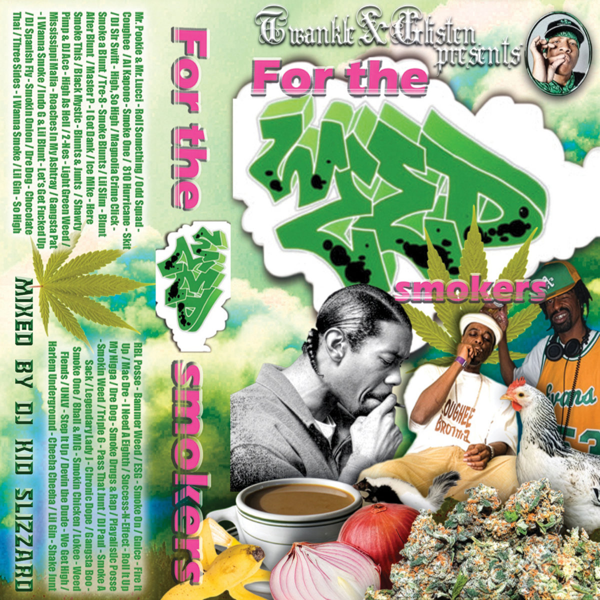 For the ᏇᏋᏋᎴsmokers | DJ Kid Slizzard | 𝔐𝔄𝔉𝔘 ℭ𝔒𝔉𝔉ℑ𝔑