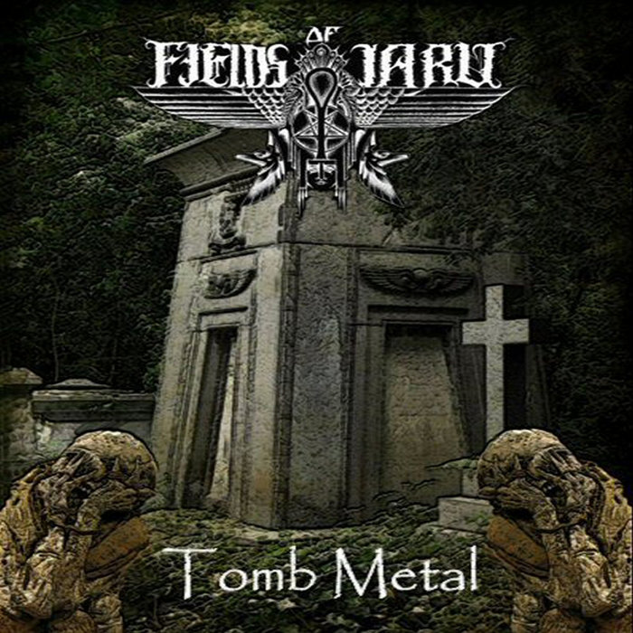 Tomb Metal | Fields of iaru