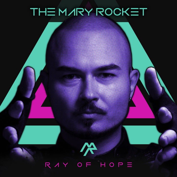 Ray of Hope | The Mary Rocket