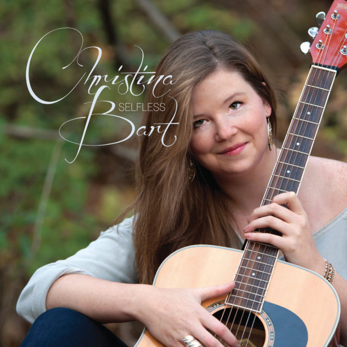 Selfless EP | Christina Bart