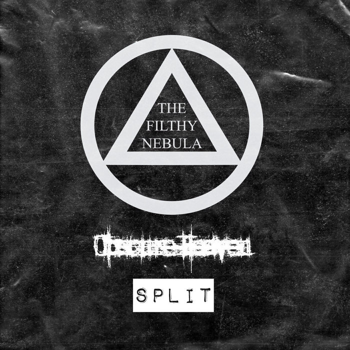 Split | The Filthy Nebula / Obscure Heaven | The Filthy Nebula