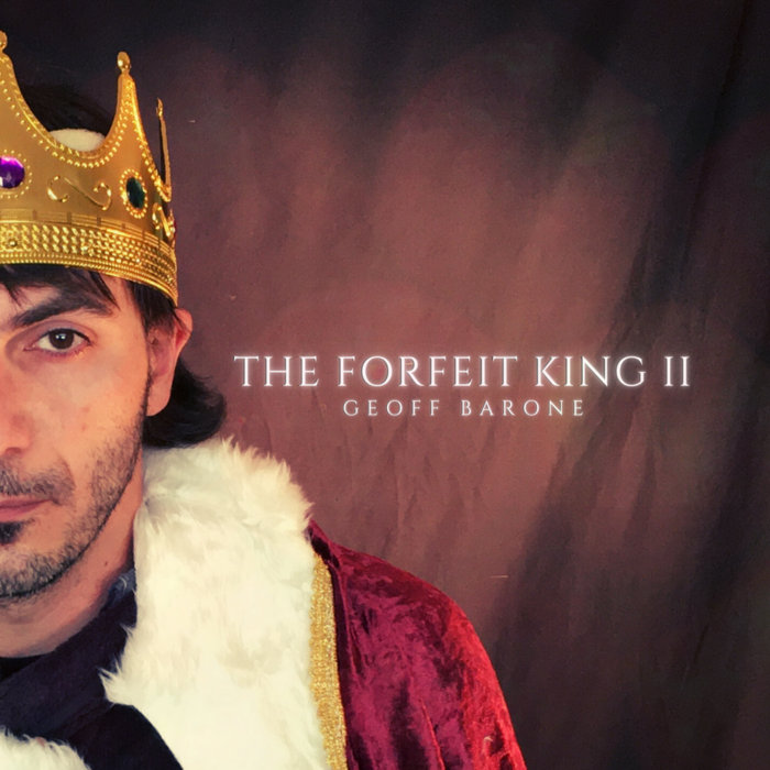 The Forfeit King II | Geoff Barone