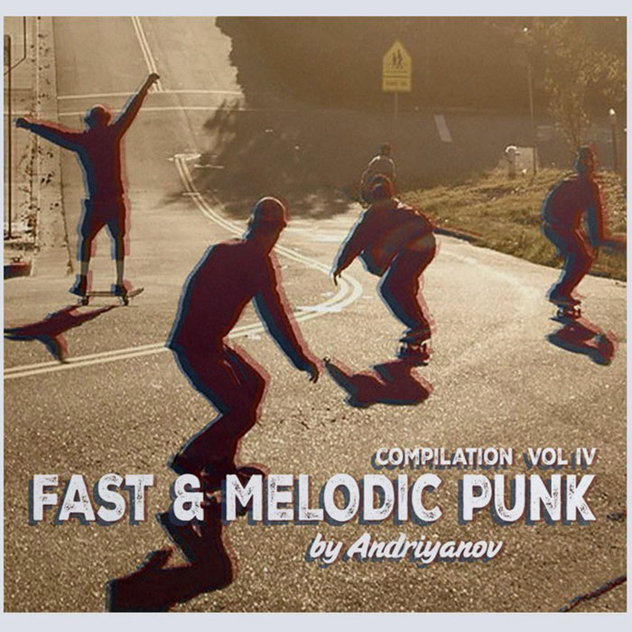 VA-Fast and melodic punk compilation Vol. 4 | Fast melodic punk community