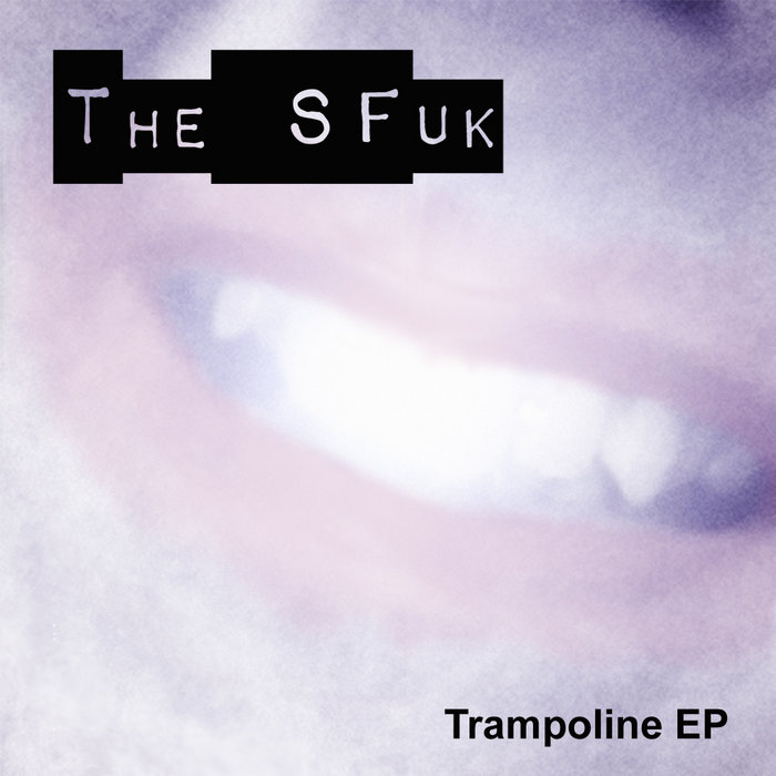 Trampoline EP | The SuperFreaks UK