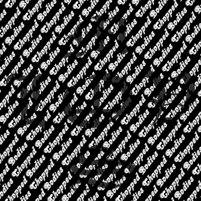 Chopped Bodies | MOSLOV