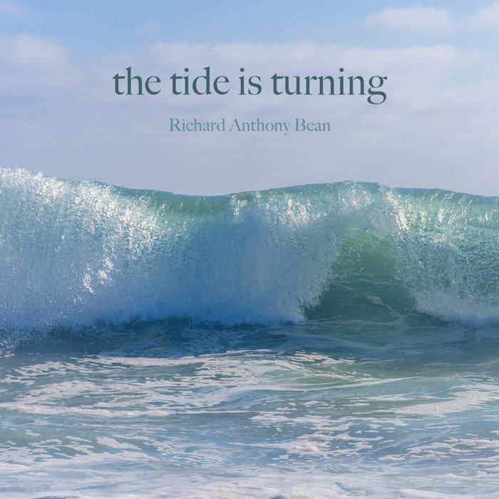 The Tide is Turning | Richard Anthony Bean