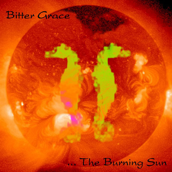 The Burning Sun | Bitter Grace