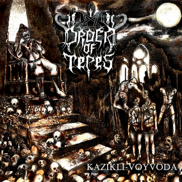 Kazikli Voyvoda | Order of Tepes | Raphael Nattens