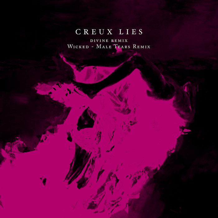 Wicked - (Male Tears Remix) | Creux Lies