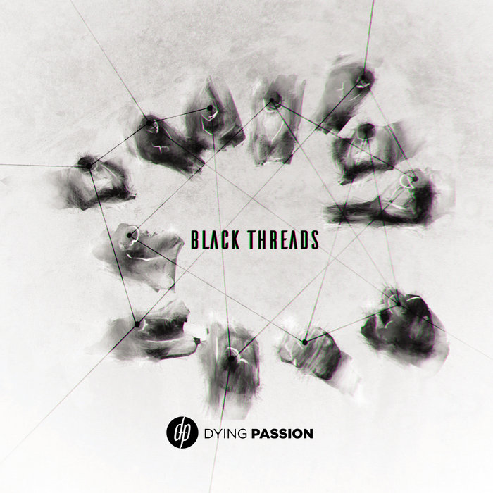 Black Threads (2016) | Dying Passion