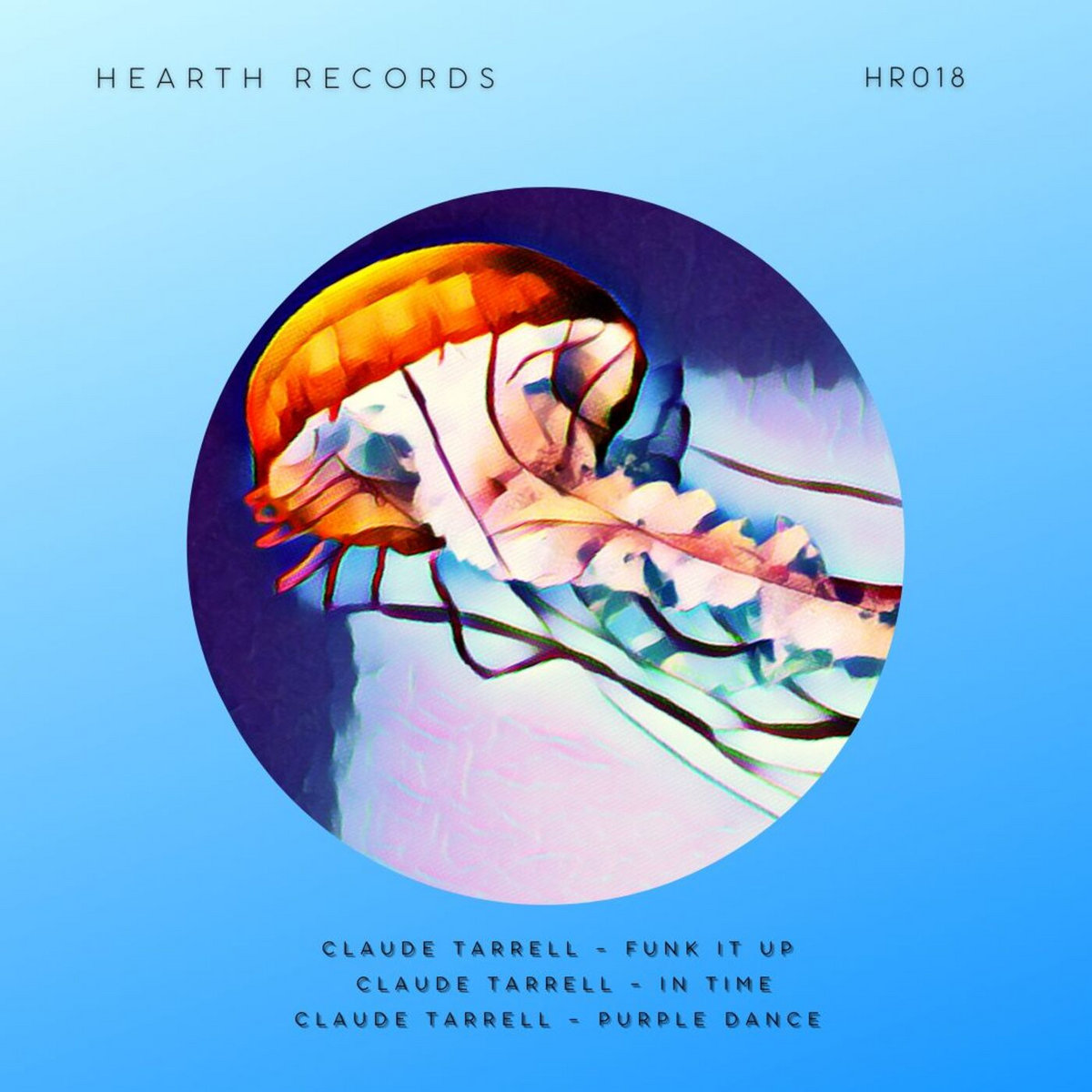 Hearth Records 018 - Funk it Up | Claude Tarrell | Hearth Records