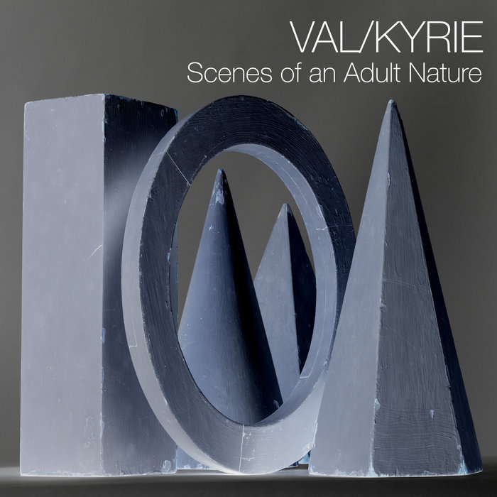 Scenes of an Adult Nature | VAL/KYRIE
