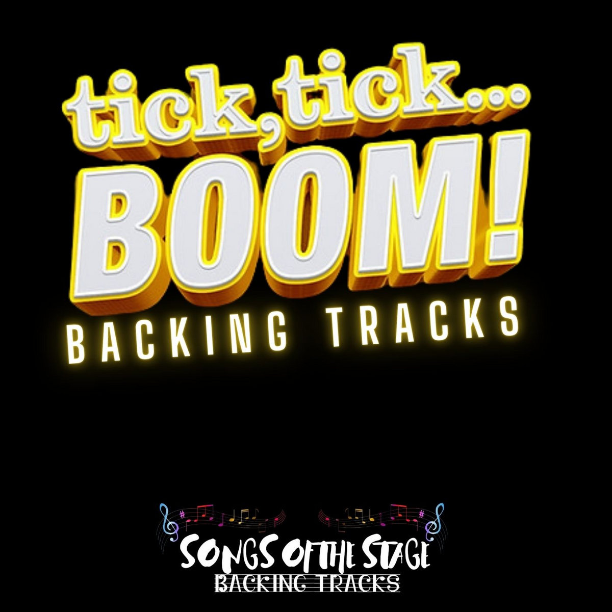 Tick Tick Boom - Backing Tacks | Songs Of The Stage