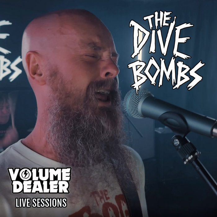VOLUME DEALER LIVE SESSIONS | THE DIVE BOMBS
