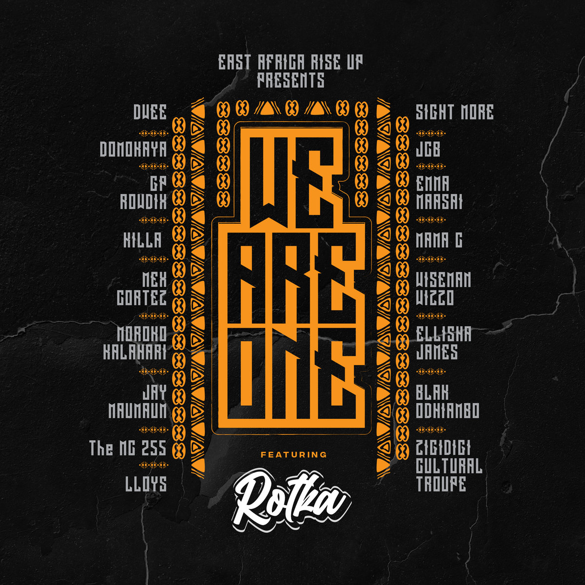 We Are One | Rotka | East Africa Rise Up