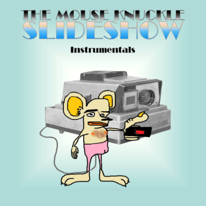 Instrumental | The Mouse Knuckle Slideshow