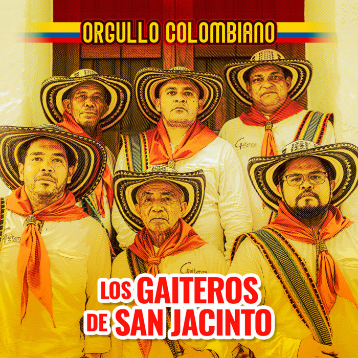 Orgullo Colombiano | Los Gaiteros de San Jacinto