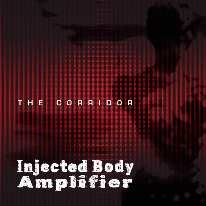 Injected Body Amplifier | The Corridor