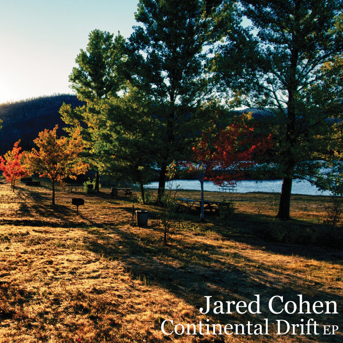 Continental Drift EP | Jared Cohen