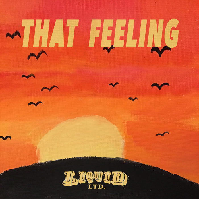 That Feeling | Liquid Ltd