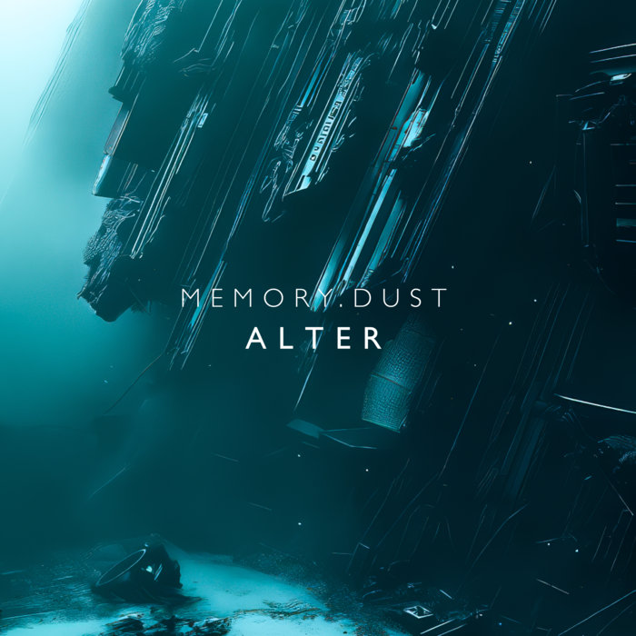 Alter | Memory Dust