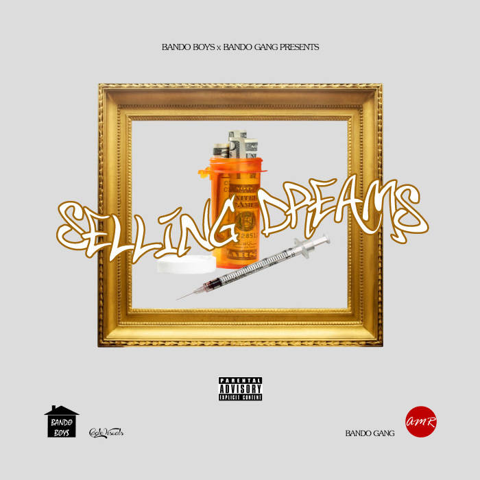 Selling Dreams | Bando Boys