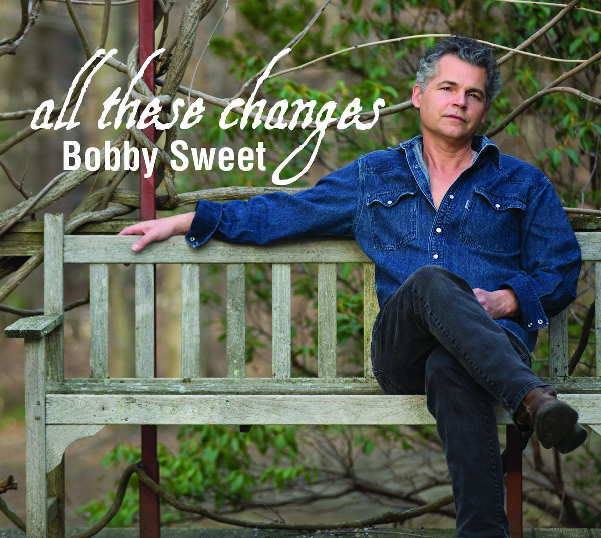 All These Changes | Bobby Sweet