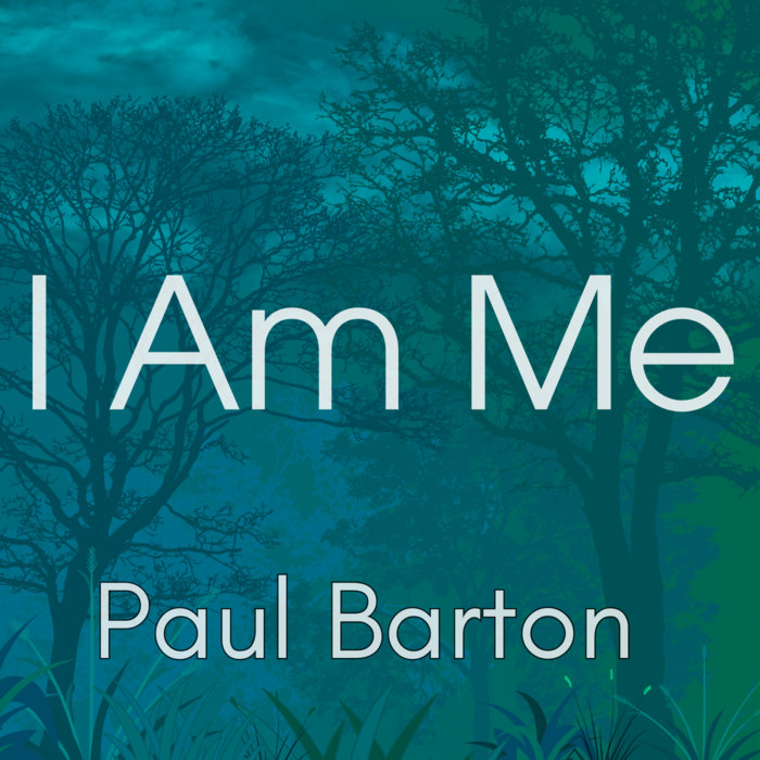 I Am Me | Paul Barton
