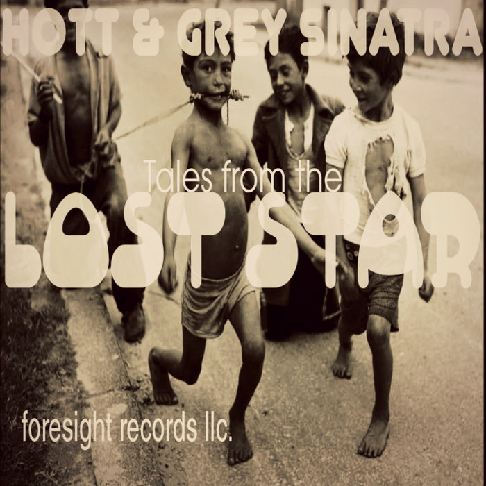 Tales from the Lost Star | HoTT & Grey Sinatra