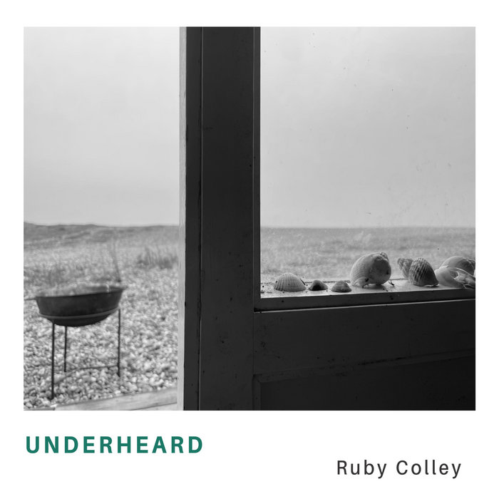 Underheard EP | Ruby Colley
