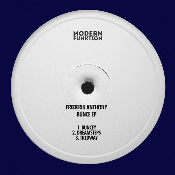 MF003 - Frederik Anthony - Tredway | Frederik Anthony | Modern Funktion