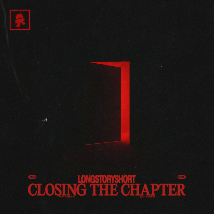 CLOSING THE CHAPTER | longstoryshort | Monstercat