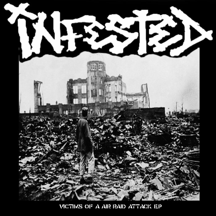 Victims of an air raid attack E.P(Re-Issue) | INFESTED