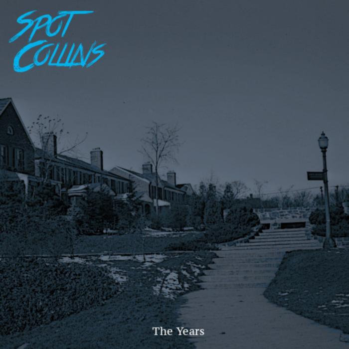 The Years | Spot Collins